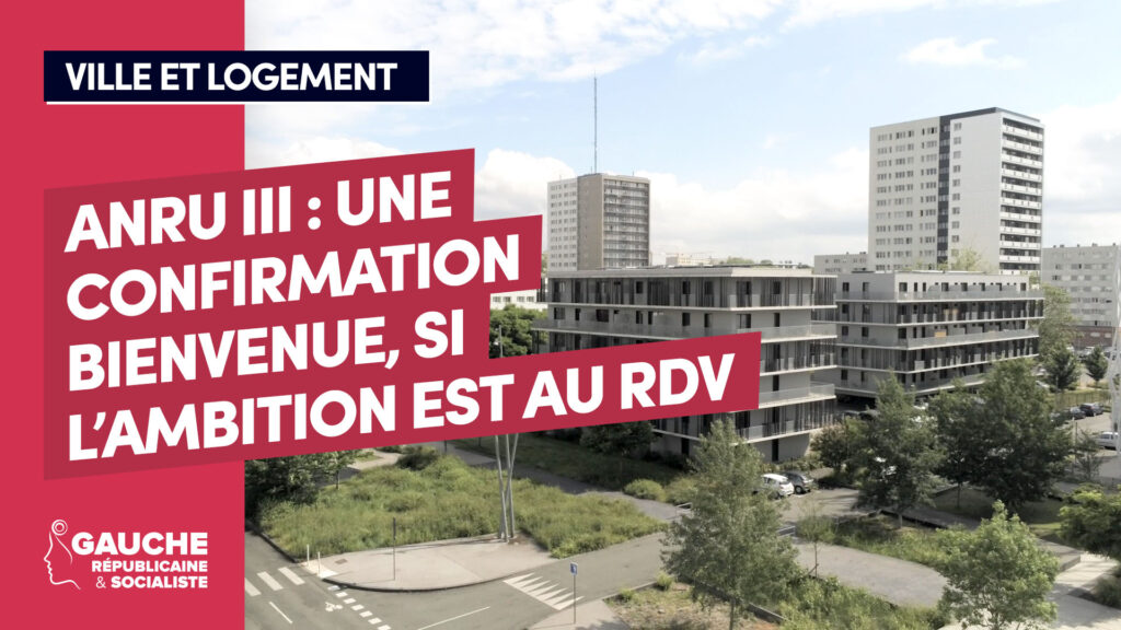 Annonce officielle d’un ANRU III : faire levier pour reconstruire une ...